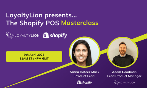 The Shopify POS Masterclass - LoyaltyLion